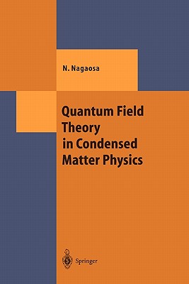 Nwf.com: Quantum Field Theory in Condensed Matter: Naoto Nagaosa: كتب