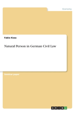 Nwf.com: Natural Person in German Civil Law: Fabio Koza: كتب
