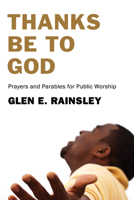 Nwf.com: Thanks Be to God: Glen E Rainsley: كتب