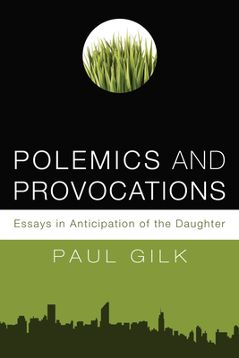 Nwf.com: Polemics and Provocations: Paul Gilk: كتب