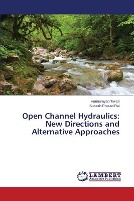 Nwf.com: Open Channel Hydraulics: New Directions : Tiwari Harinara: كتب