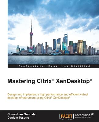 Nwf.com: Mastering Citrix XenDesktop: Govardhan Gunna: كتب