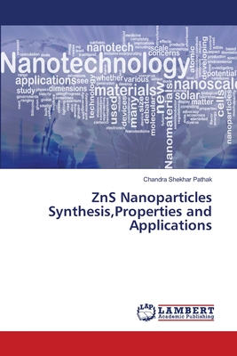 Nwf.com: ZnS Nanoparticles Synthesis,Properties a: Chandra Shekhar: كتب