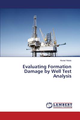 Nwf.com: Evaluating Formation Damage by Well Test: Haias Hunar: كتب