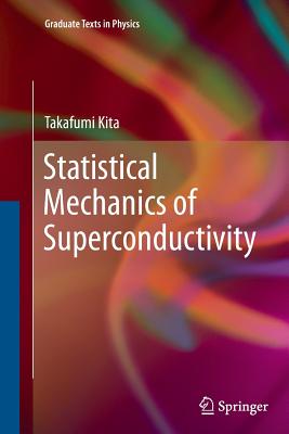 Nwf.com: Statistical Mechanics of Superconductivi: Takafumi Kita: كتب