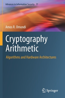 Nwf.com: Cryptography Arithmetic : Algorithms and: Amos R Omondi: كتب