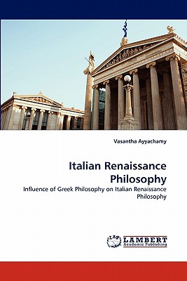 Nwf.com: Italian Renaissance Philosophy: Vasantha Ayyach: كتب