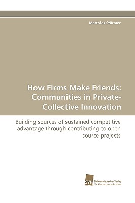 Nwf.com: How Firms Make Friends: Communities in P: Matthias Strmer: كتب