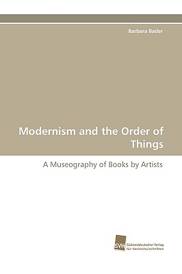 Nwf.com: Modernism and the Order of Things: Barbara Bader: كتب