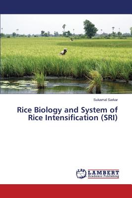 Nwf.com: Rice Biology and System of Rice Intensif: Sarkar Sukamal: كتب