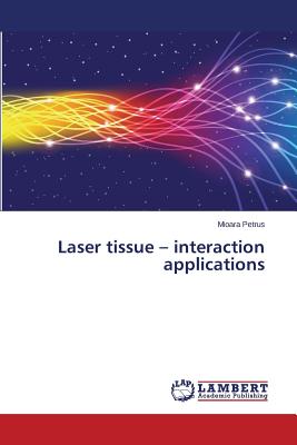 Nwf.com: Laser tissue - interaction applications: Petrus Mioara : كتب