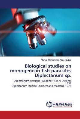 Nwf.com: Biological studies on monogenean fish pa: Mohammed Abou H: كتب