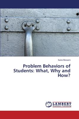 Nwf.com: Problem Behaviors of Students: What, Why: Saira Hossain: كتب