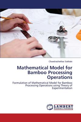 Nwf.com: Mathematical Model for Bamboo Processing: Sakhale Chandra: كتب