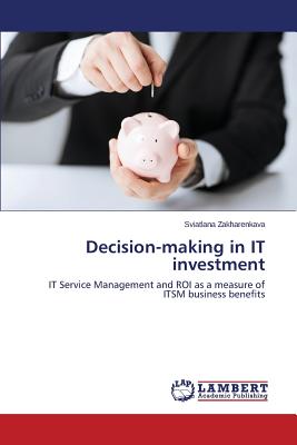 Nwf.com: Decision-making in IT investment: Zakharenkava Sv: كتب