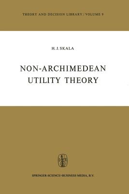 Nwf.com: Non-Archimedean Utility Theory: Heinz J Skala: كتب