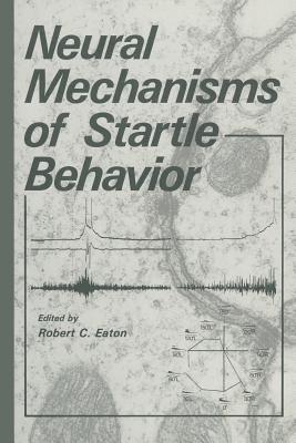 Nwf.com: Neural Mechanisms of Startle Behavior: Robert C Eaton: كتب