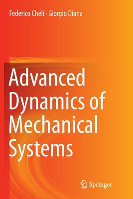 Nwf.com: Advanced Dynamics of Mechanical Systems: Federico Cheli: كتب