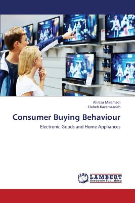 Nwf.com: Consumer Buying Behaviour: Miremadi Alirez: كتب