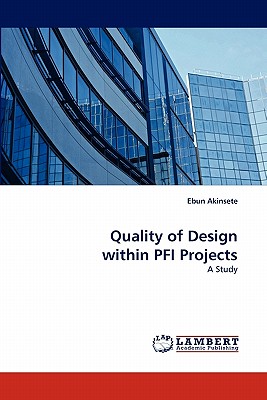 Nwf.com: Quality of Design Within Pfi Projects: Ebun Akinsete: كتب