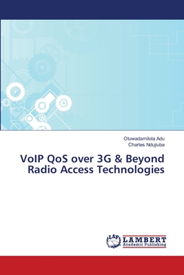 Nwf.com: VoIP QoS over 3G & Beyond Radio Access T: Oluwadamilola A: كتب