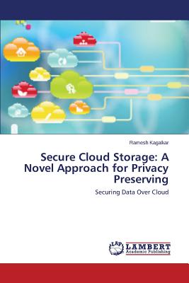 Nwf.com: Secure Cloud Storage: A Novel Approach f: Kagalkar Ramesh: كتب