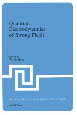 Nwf.com: Quantum Electrodynamics of Strong Fields: كتب