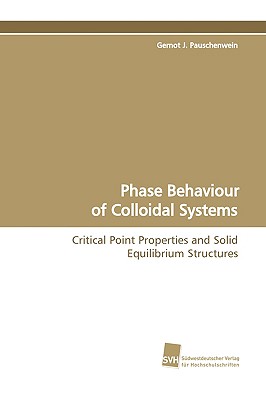 Nwf.com: Phase Behaviour of Colloidal Systems: Gernot J Pausc: كتب