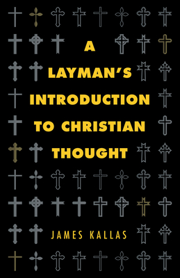 Nwf.com: A Layman's Introduction to Christian Tho: James Kallas: كتب