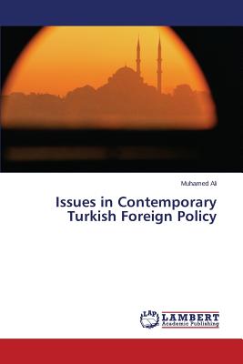 Nwf.com: Issues in Contemporary Turkish Foreign P: Ali Muhamed: كتب