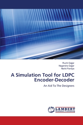 Nwf.com: A Simulation Tool for LDPC Encoder-Decod: Ruchi Gajjar: كتب