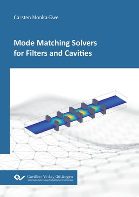 Nwf.com: Mode Matching Solvers for Filters and Ca: Carsten Monka-E: كتب