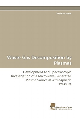 Nwf.com: Waste Gas Decomposition by Plasmas: Martina Leins: كتب