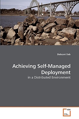Nwf.com: Achieving Self-Managed Deployment: Debzani Deb: كتب