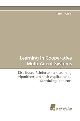 Nwf.com: Learning in Cooperative Multi-Agent Syst: Thomas Gabel: كتب