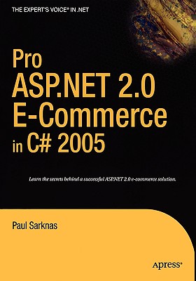 Nwf.com: Pro ASP.Net 2.0 E-Commerce in C# 2005: Paul Sarknas: كتب