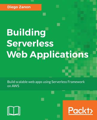 Nwf.com: Building Serverless Web Applications: Diego Zanon: كتب