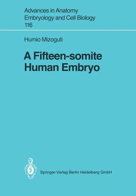 Nwf.com: A Fifteen-Somite Human Embryo: Humio Mizoguti: كتب