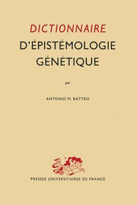 Nwf.com: Dictionnaire D'Epistemologie Genetique: A. M. Battro: كتب