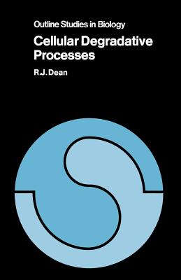 Nwf.com: Cellular Degradative Processes: R. T. Dean: كتب