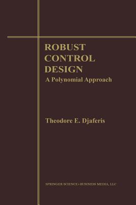 Nwf.com: Robust Control Design: A Polynomial Appr: Theodore E Djaf: كتب