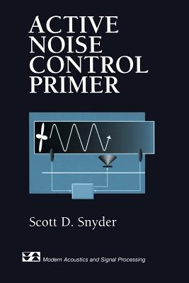 Nwf.com: Active Noise Control Primer: Scott D Snyder: كتب