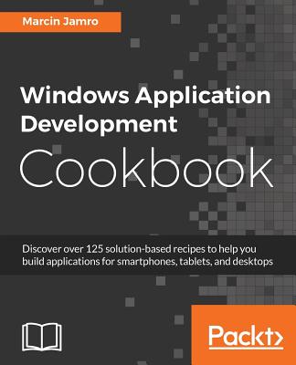 Nwf.com: Windows Application Development Cookbook: Marcin Jamro: كتب