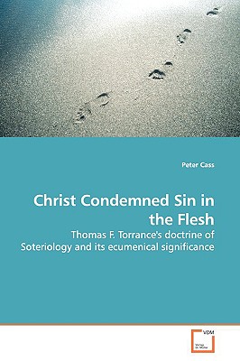 Nwf.com: Christ Condemned Sin in the Flesh: Peter Cass: كتب