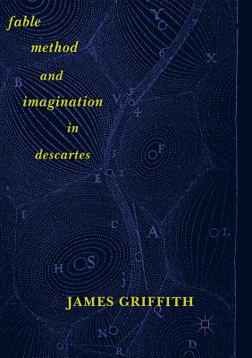 Nwf.com: Fable, Method, and Imagination in Descar: James Griffith: كتب