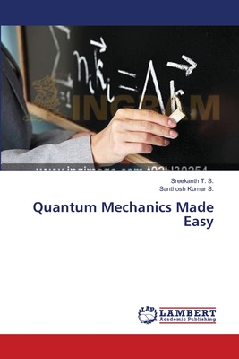 Nwf.com: Quantum Mechanics Made Easy: S T: كتب