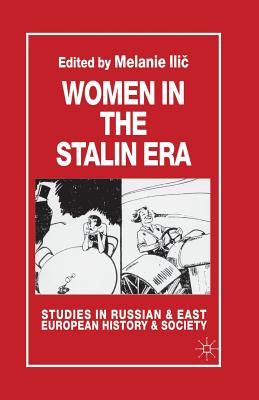 Nwf.com: Women in the Stalin Era: Melanie Ilic: كتب