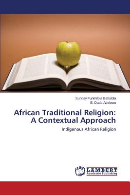 Nwf.com: African Traditional Religion: A Contextu: BABALOLA Sunday: كتب