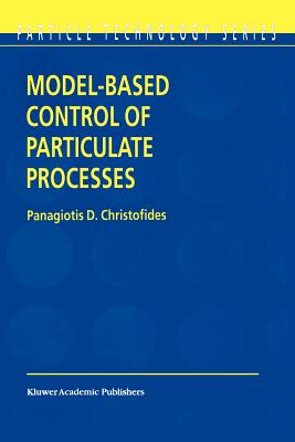 Nwf.com: Model-Based Control of Particulate Proce: Panagiotis D C: كتب