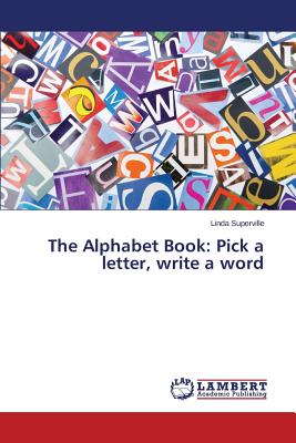 Nwf.com: The Alphabet Book: Pick a letter, write : Superville Lind: كتب